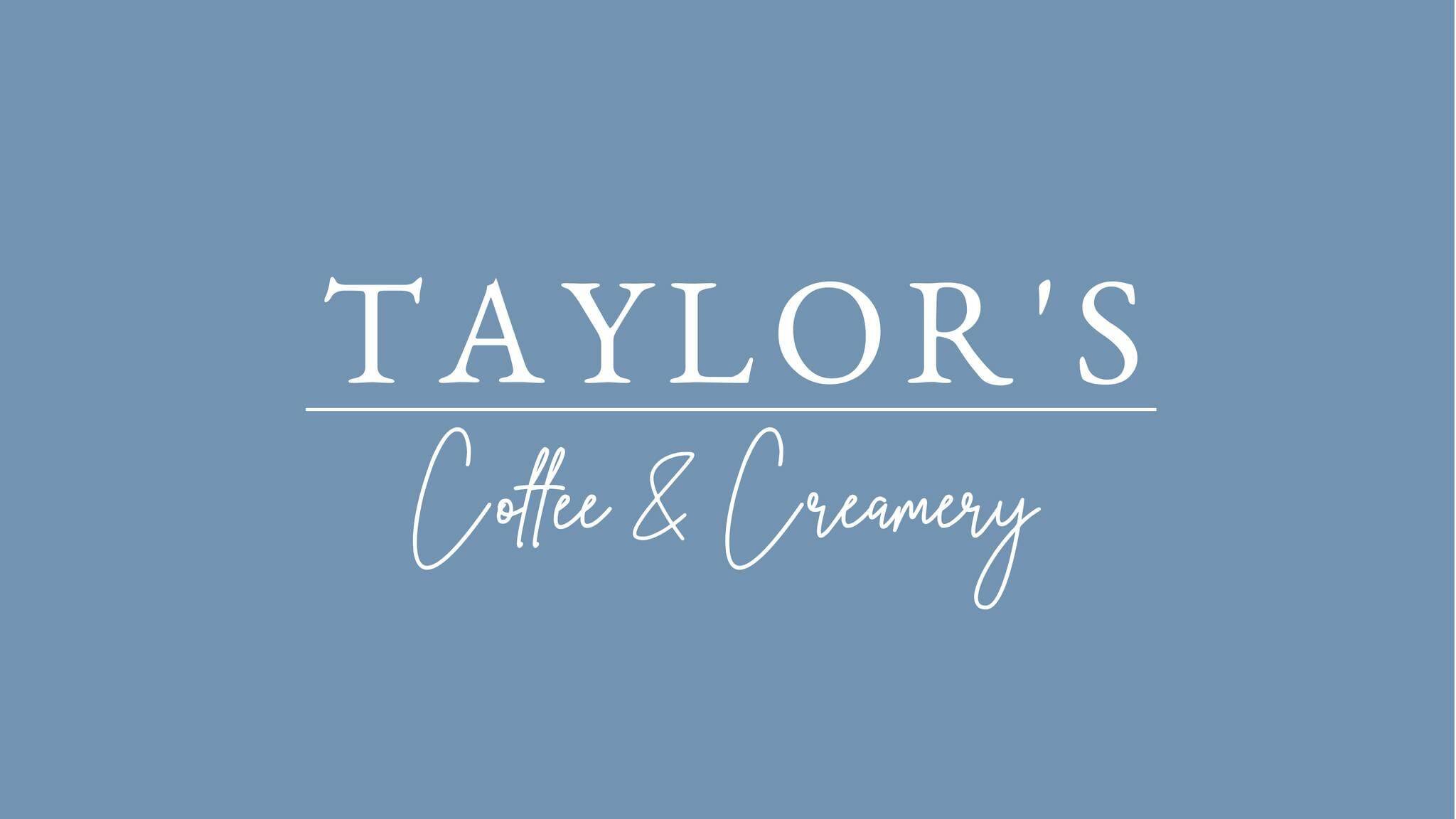 Home | Taylor's Coffee & Creamery
